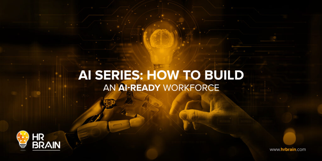 How to Build an AI-Ready Workforce - HR brain
