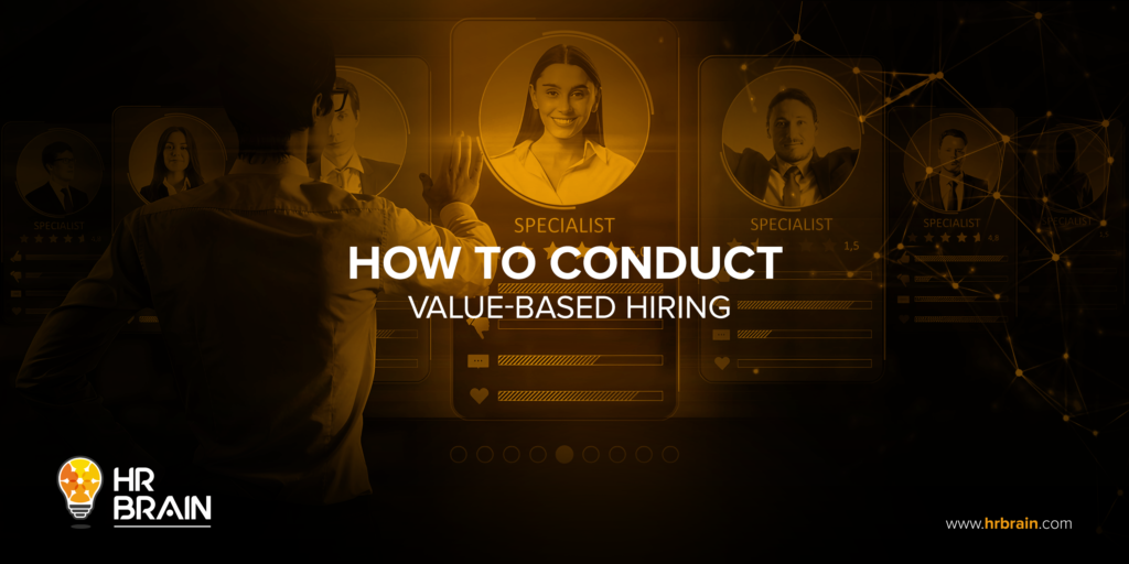 How to Conduct Value-Based Hiring - HR brain